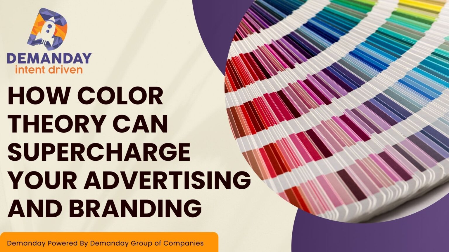 How Color Theory Can Supercharge Your Advertising and Branding - Demanday